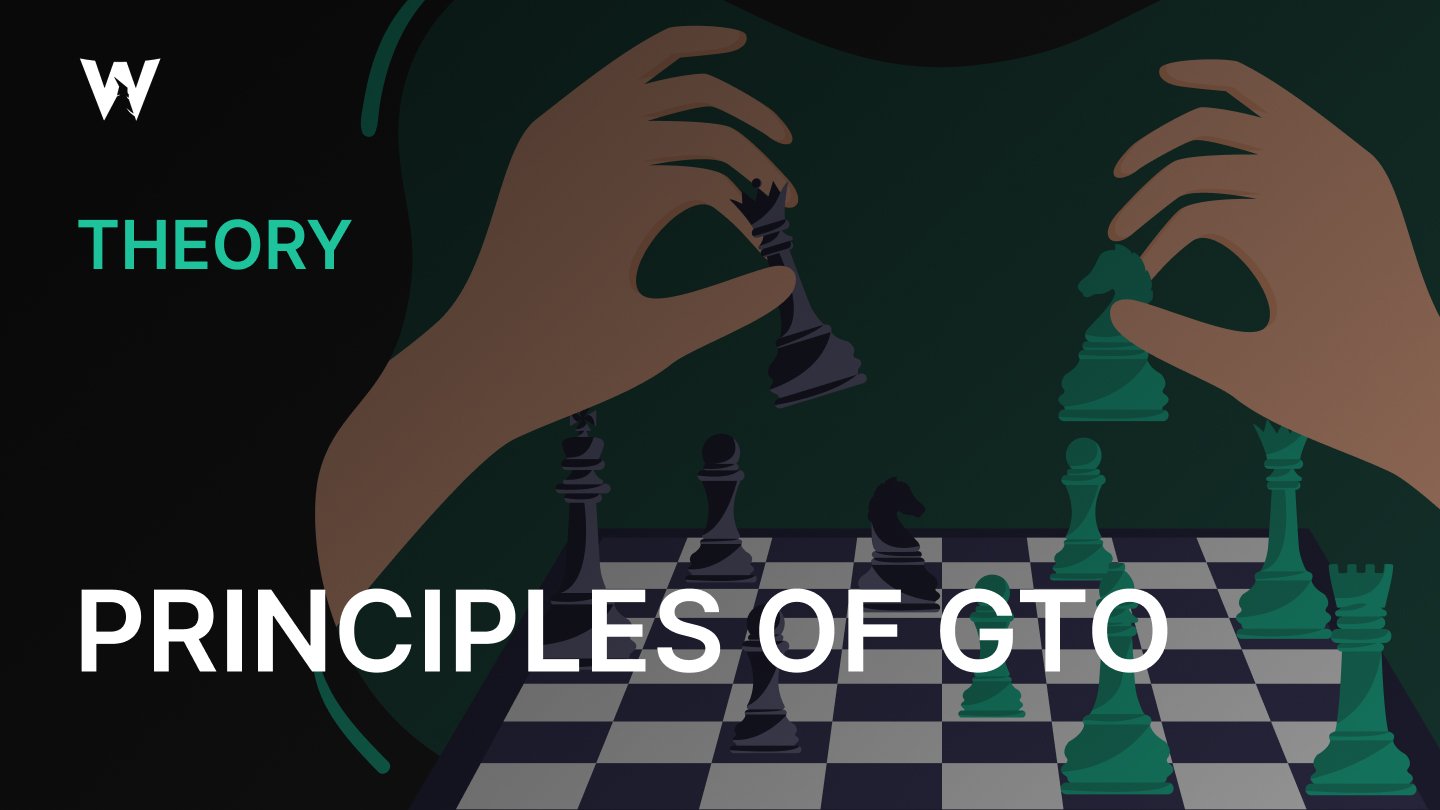 Principles of GTO | GTO Wizard