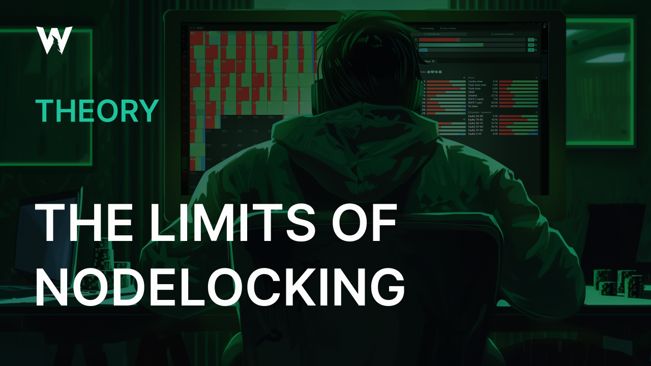 The Limits of Nodelocking | GTO Wizard