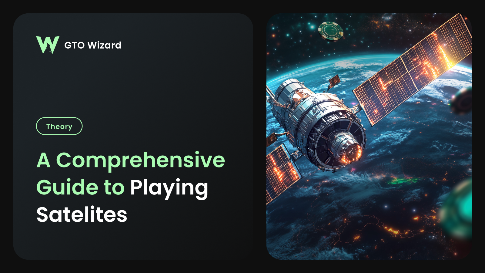 A Comprehensive Guide to Playing Satellites | GTO Wizard